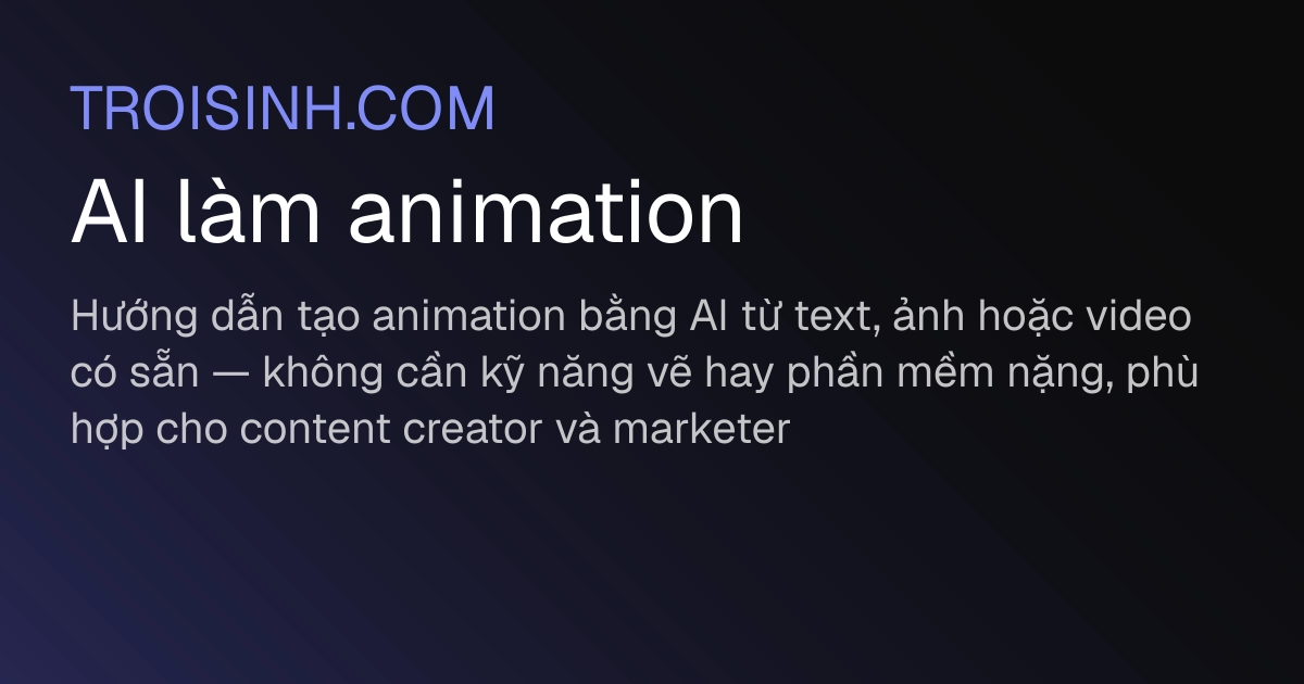AI làm animation
