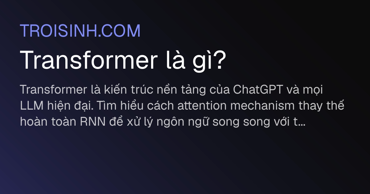 Transformer là gì? | Trồi Sinh